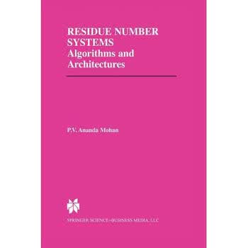 Residue Number Systems : Algorithms and Arch...