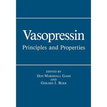 Vasopressin : Principles and Properties