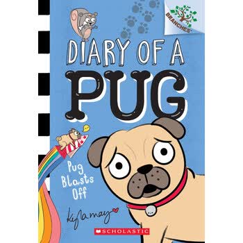 DIARY OF A PUG #1: PUG BLASTS OFF 哈巴狗日记#1:哈巴狗起飞