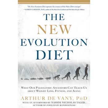 The New Evolution Diet: What Our Paleolithic