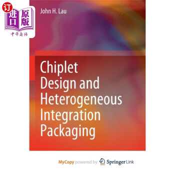 《海外直订Chiplet Design and Heterogeneous Integration Pac... 芯片设计与异构集成封装 ...