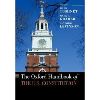 牛津美国宪法手册  Oxford Handbook of the U.S. Consti...