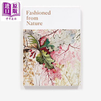 源自自然的时尚 英文原版 Fashioned From Nature