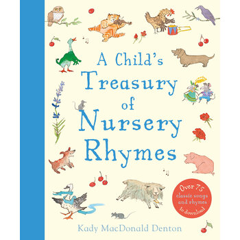 A Child’s Treasury of Nursery Rhymes