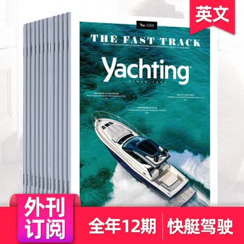【外刊订阅】Yachting 年订阅12期 美国快艇船赛艇游艇摩托艇杂志