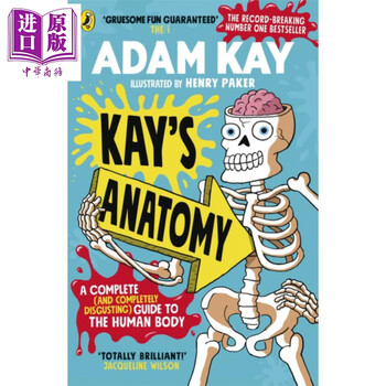 凯的解剖学 人体指南完整版 英文原版 Kay s Anatomy A Complete Guide to the Human Body Adam Kay