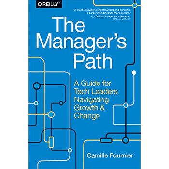 经理的道路：技术领导者应对增长和变化的指南 The Manager`s Path