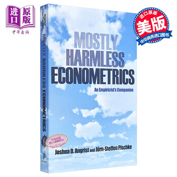 Mostly Harmless Econometrics Joshua D Angrist 实用计量经济学读本 英文原版