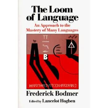 The Loom of Language: An Approach to the Mas...