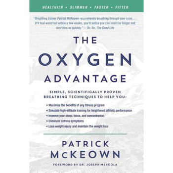 The Oxygen Advantage: Simple, Scientifically...
