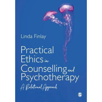 Practical Ethics in Counselling and Psychothera