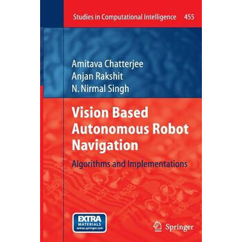 Vision Based Autonomous Robot Navigation: Algori