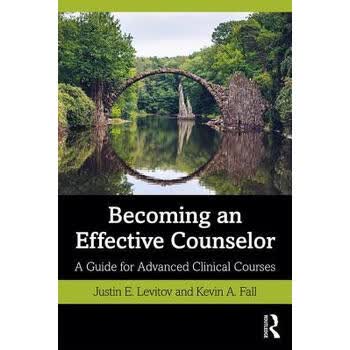 Becoming an Effective Counselor: A Guide for Ad