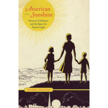 American Sunshine: Diseases of Darkness and the