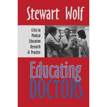 Educating Doctors: Crisis in Medical Education,