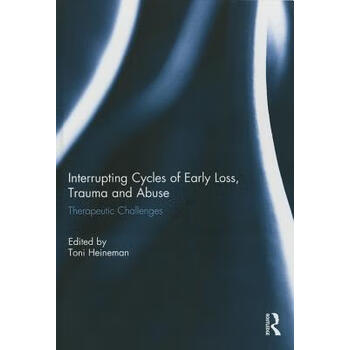 Interrupting Cycles of Early Loss, Trauma and A
