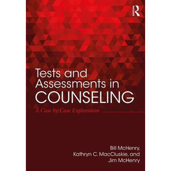Tests and Assessments in Counseling: A Case by
