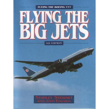 Flying the Big Jets: Flying the Boeing 777