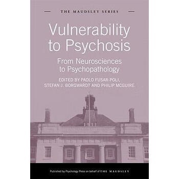 Vulnerability to Psychosis: From Neurosciences