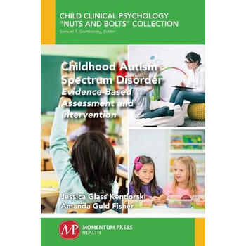 Childhood Autism Spectrum Disorder: Evidence-Ba