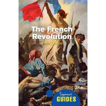 The French Revolution: A Beginner's Guide