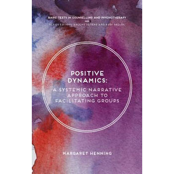 Positive Dynamics: A Systemic Narrative Approac