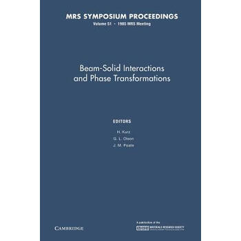 Beam-Solid Interactions and Phase Transformation
