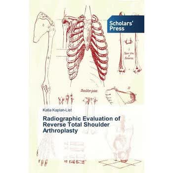 Radiographic Evaluation of Reverse Total Shoulde