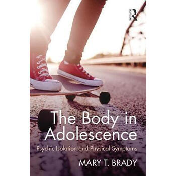 The Body in Adolescence: Psychic Isolation and