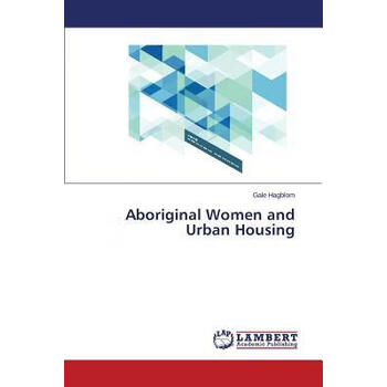 Aboriginal Women and Urban Housing