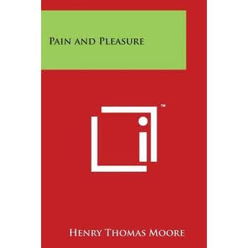 Pain and Pleasure