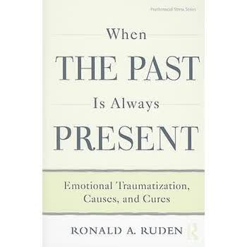 When the Past Is Always Present: Emotional Trau