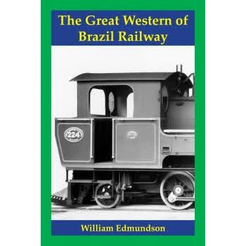 The Great Western of Brazil Railway