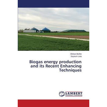 Biogas Energy Production and Its Recent Enhancin