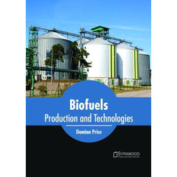 Biofuels: Production and Technologies