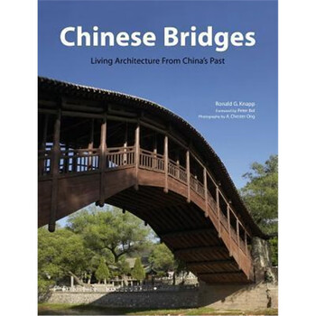 Chinese Bridges: Living Architecture from China's 