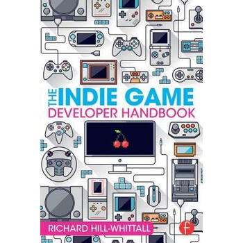 The Indie Game Developer Handbook