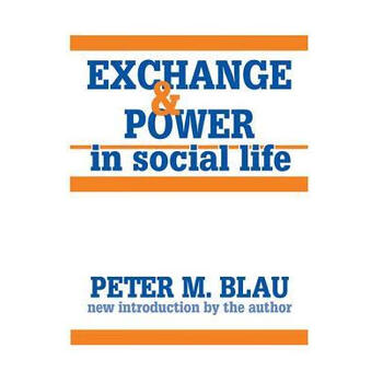 高被引Exchange and Power in Social Life