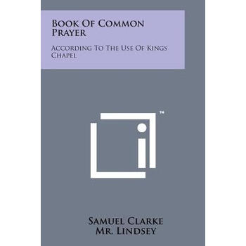 Book of Common Prayer: According to the Use of 