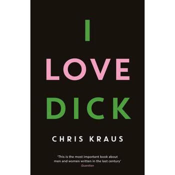 我爱迪克 I Love Dick: The cult feminist novel, now ...