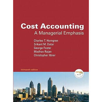 Cost Accounting: A Managerial Emphasis Value Pa