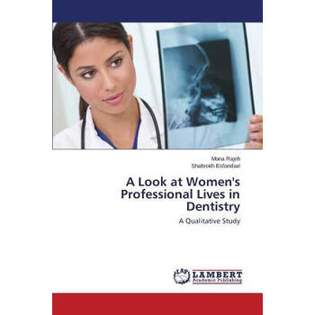 A Look at Women's Professional Lives in Dentistr