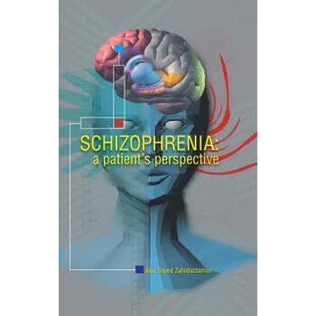 Schizophrenia: A Patient Perspective