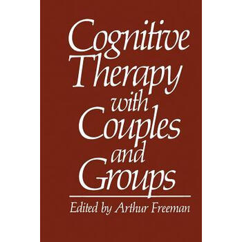 Cognitive Therapy with Couples and Groups