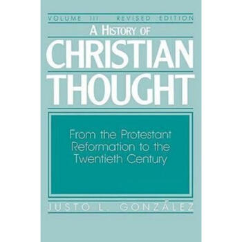 A History of Christian Thought Volume III: F...