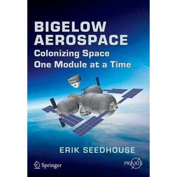 Bigelow Aerospace: Colonizing Space One Module a