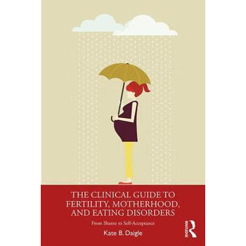The Clinical Guide to Fertility, Motherhood, an