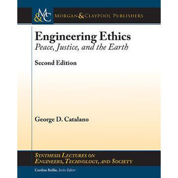 Engineering Ethics: Peace, Justice, and the Ear