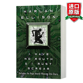 英文原版小说 无声狂啸  I Have No Mouth and I Must Scream