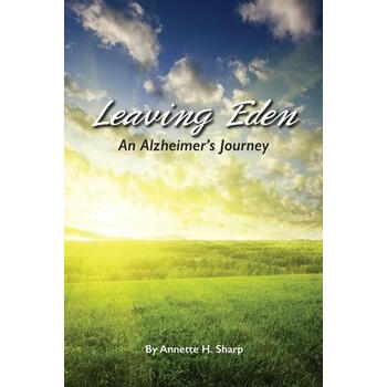 Leaving Eden: An Alzheimer's Journey